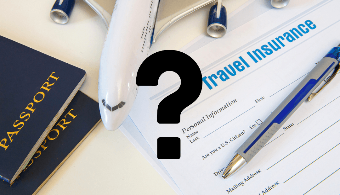 Do I need Travel Insurance? Types and Ways to Get One!